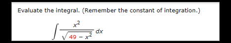 Solved Evaluate the integral. (Remember the constant of | Chegg.com