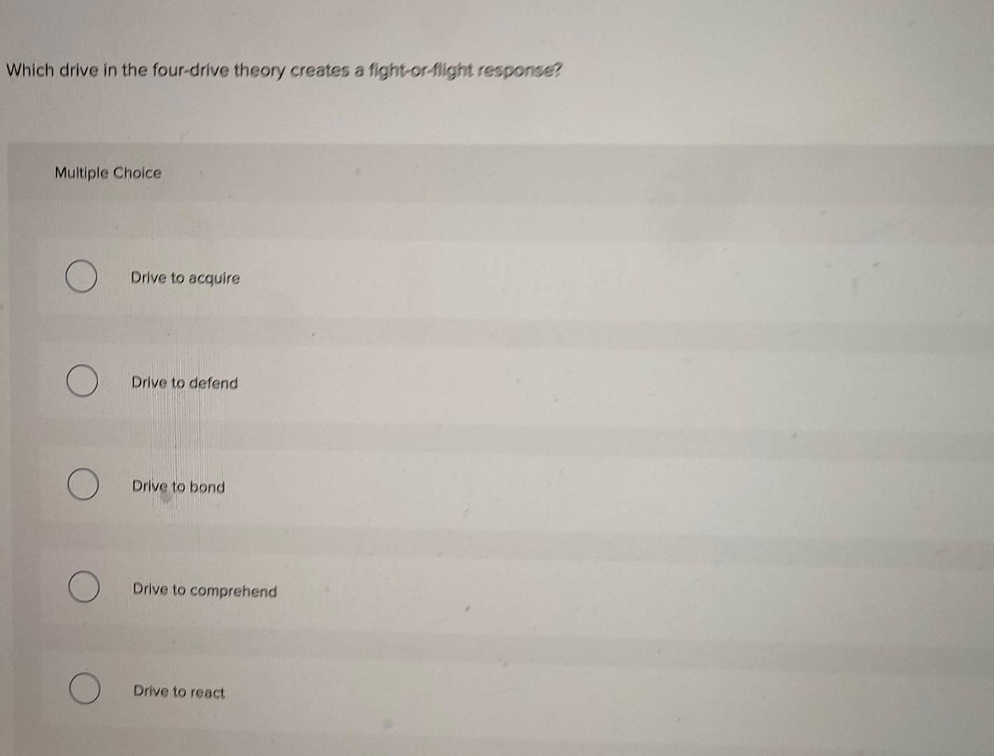 Solved Which drive in the four-drive theory creates a light | Chegg.com