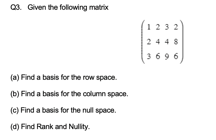 Solved Q3. ﻿Given the following | Chegg.com