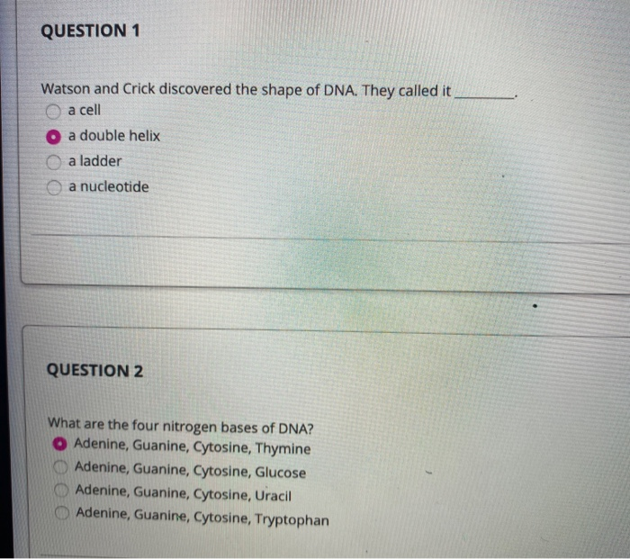 Solved QUESTION 1 Watson and Crick discovered the shape of | Chegg.com