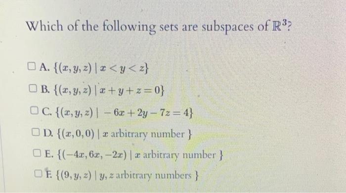 Solved Which of the following sets are subspaces of R3 ? A. | Chegg.com