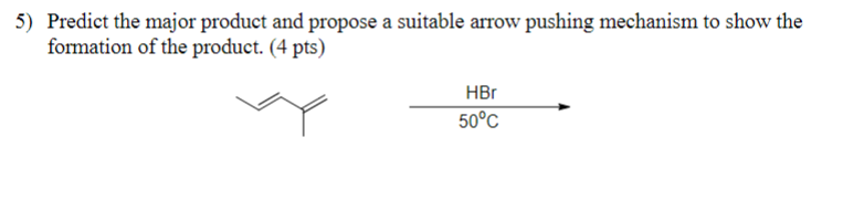 Solved Predict the major product and propose mechanism | Chegg.com
