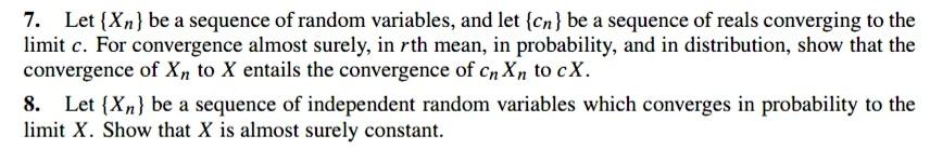 Solved 7. Let \\( \\left\\{X_{n}\\right\\} \\) be a sequence | Chegg.com