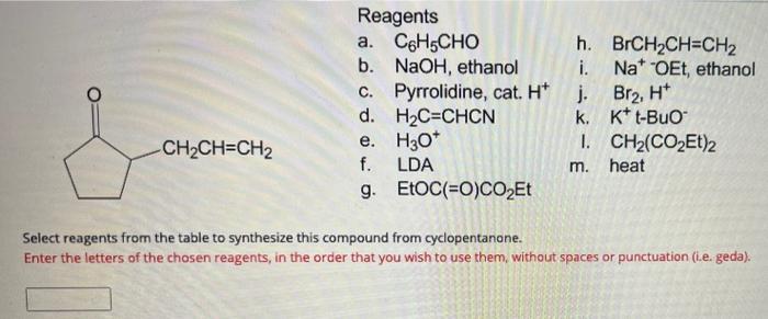 Solved Reagents a. C6H5CHO h. BrCH2CH=CH2 b. NaOH, ethanol | Chegg.com