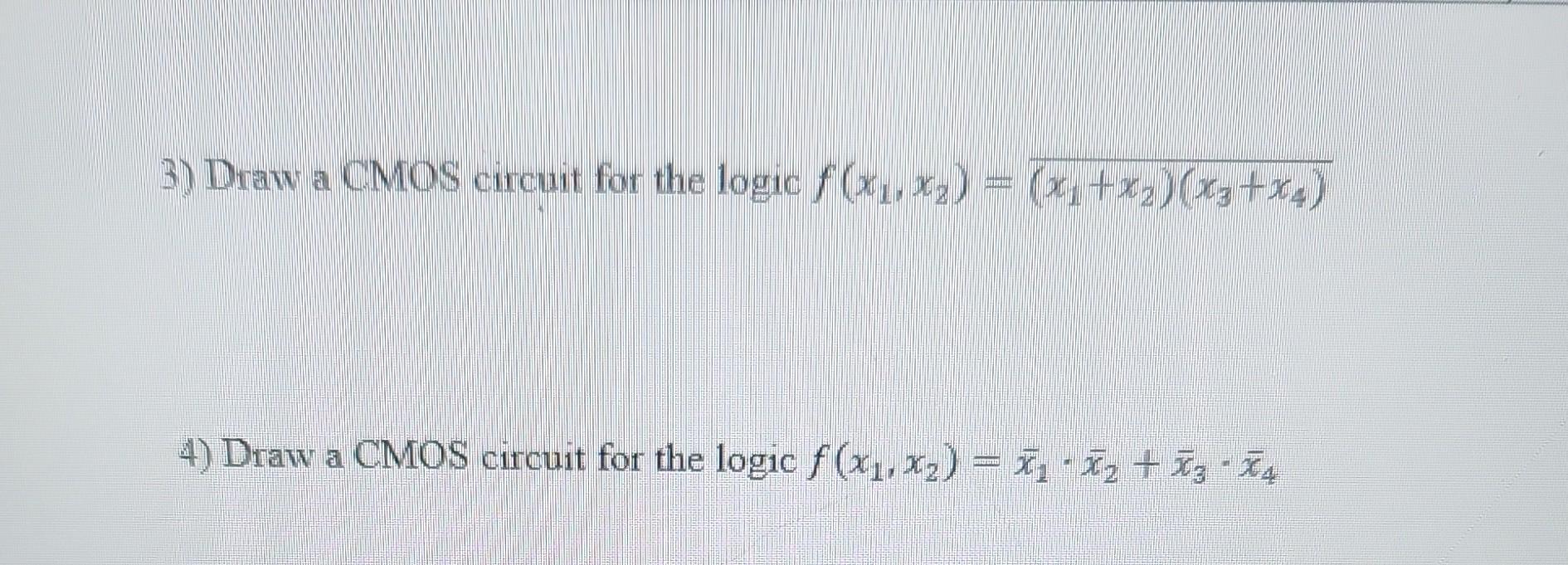 Solved 3) Draw a CMOS circuit for the logic | Chegg.com