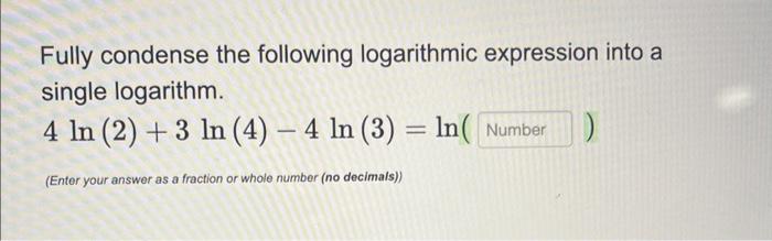 Fully condense the following logarithmic expression | Chegg.com