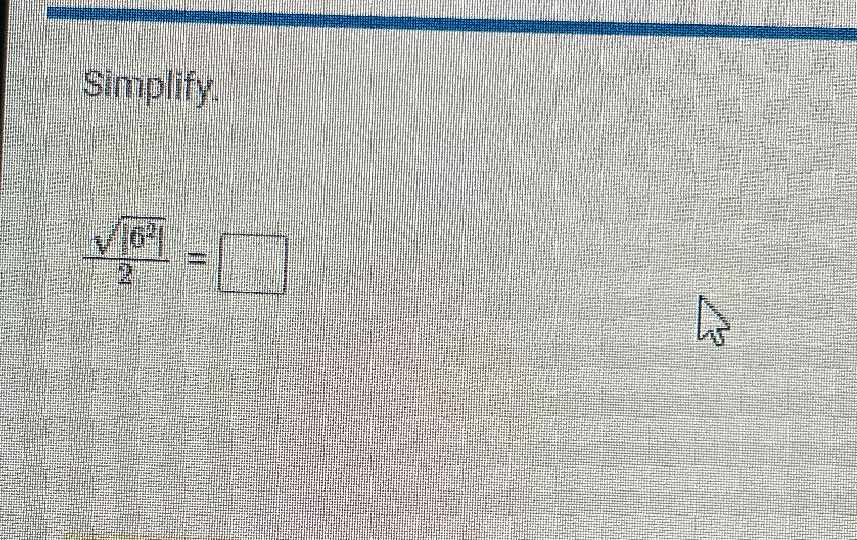 Solved Simplify.|62|22= | Chegg.com