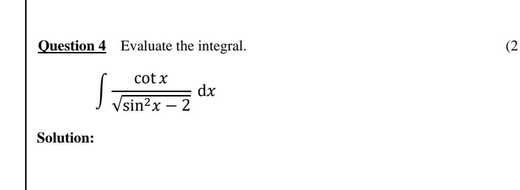 Solved Question 4 Evaluate the integral. ∫sin2x−2cotx dx | Chegg.com