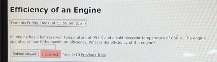Solved Efficiency of an Engine An engine has a hot reservoir | Chegg.com
