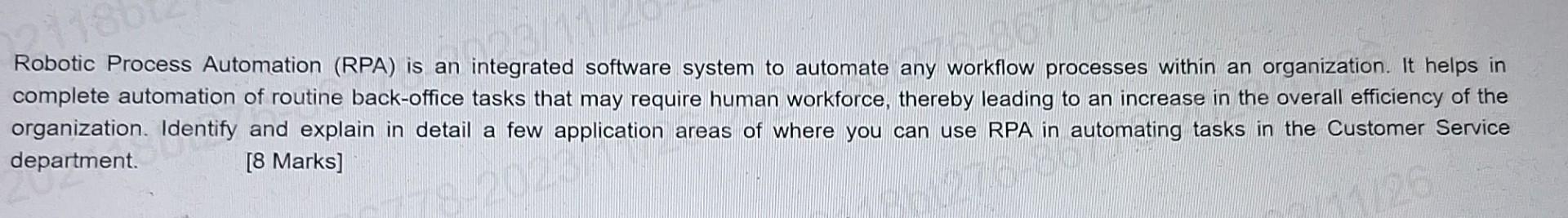 Solved Robotic Process Automation (RPA) is an integrated | Chegg.com