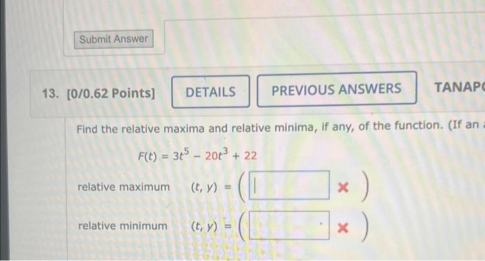 Solved Find the relative maxima and relative minima, if any, | Chegg.com
