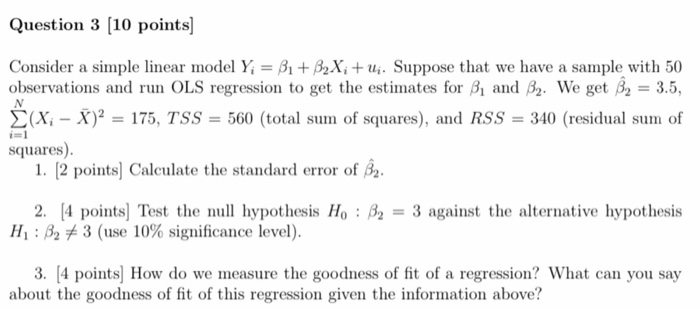 Solved Question 3 (10 points] Consider a simple linear model | Chegg.com