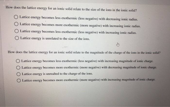 Solved How does the lattice energy for an ionic solid relate | Chegg.com
