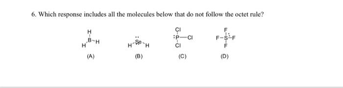 Solved 6. Which response includes all the molecules below | Chegg.com