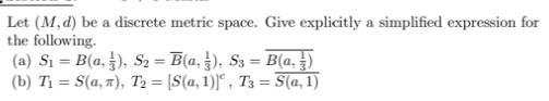 Solved Let (M, d) be a discrete metric space. Give | Chegg.com