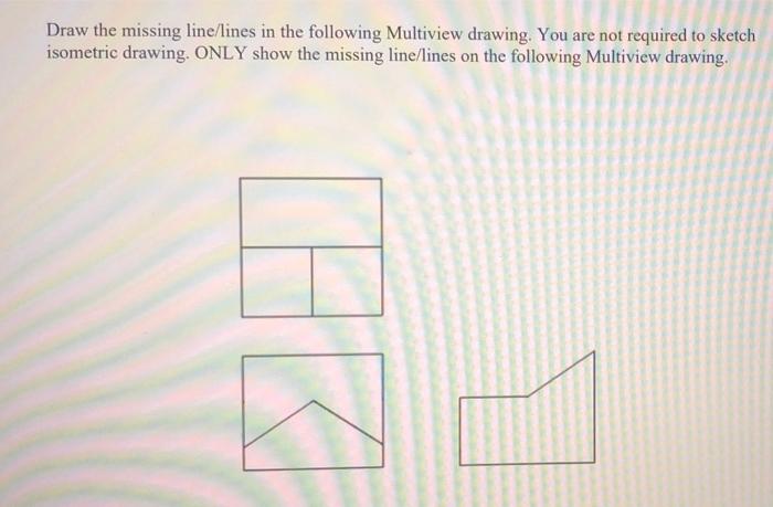 Solved Draw the missing line/lines in the following | Chegg.com