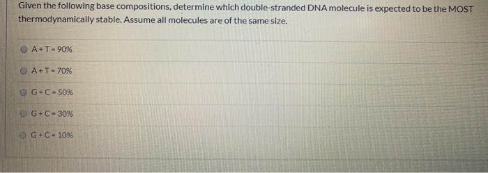 Solved Given the following base compositions, determine | Chegg.com