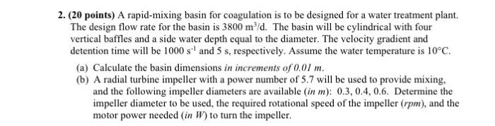 Solved 2. (20 points) A rapid-mixing basin for coagulation | Chegg.com