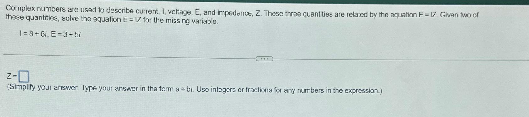 Solved Complex numbers are used to describe current, I, | Chegg.com