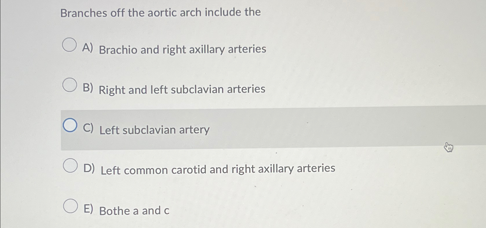 Solved Branches off the aortic arch include theA) ﻿Brachio | Chegg.com