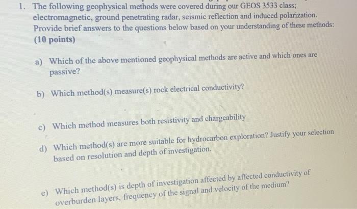 Solved 1. The following geophysical methods were covered | Chegg.com