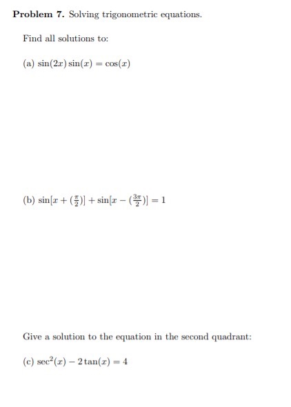 Solved Problem 7. Solving trigonometric equations. Find all | Chegg.com