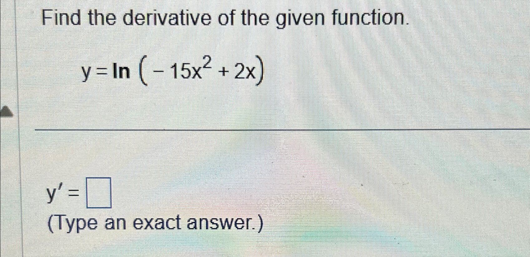 Solved Find the derivative of the given | Chegg.com