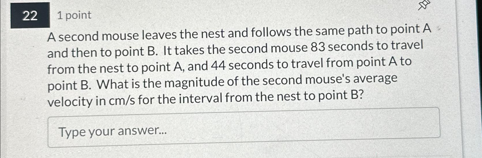 221 ﻿pointA second mouse leaves the nest and follows | Chegg.com