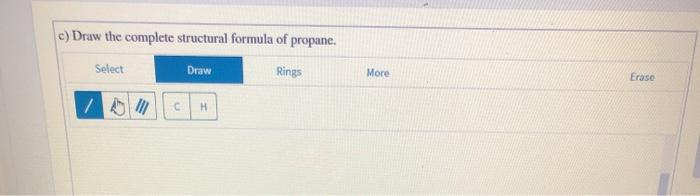 Solved a) Give the molecular formula of propane b) Give the | Chegg.com