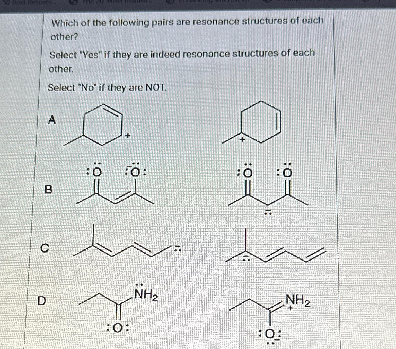 Solved Which of the following pairs are resonance structures | Chegg.com