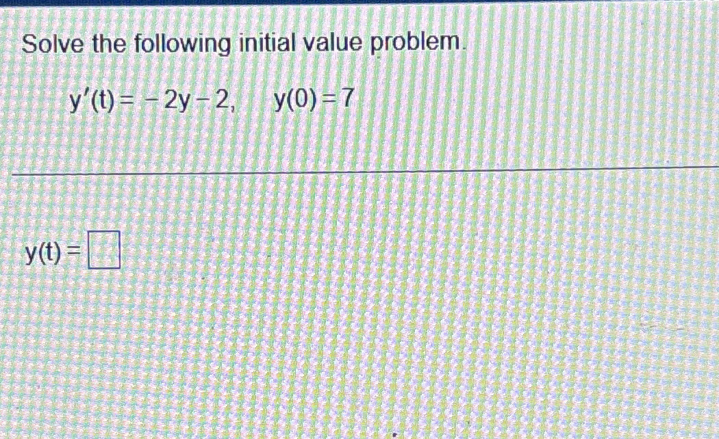 Solved Solve the following initial value | Chegg.com