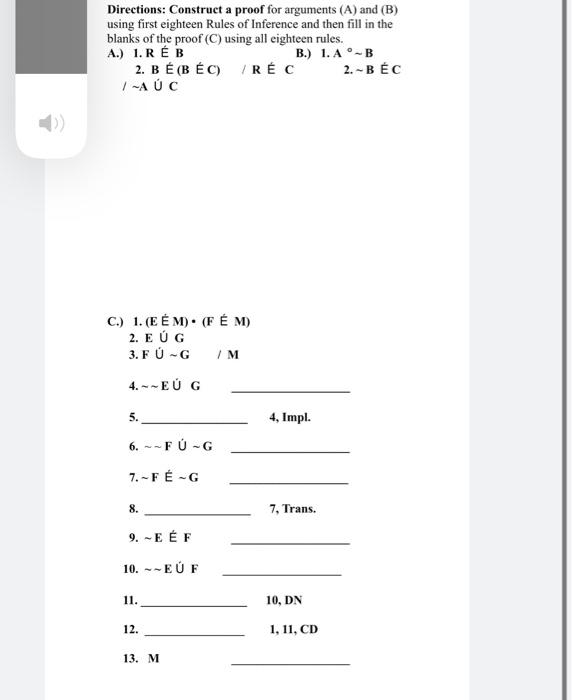 Solved Directions: Construct a proof for arguments (A) and | Chegg.com