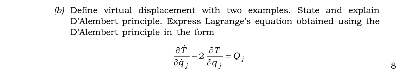 Solved (b) Define virtual displacement with two examples. | Chegg.com