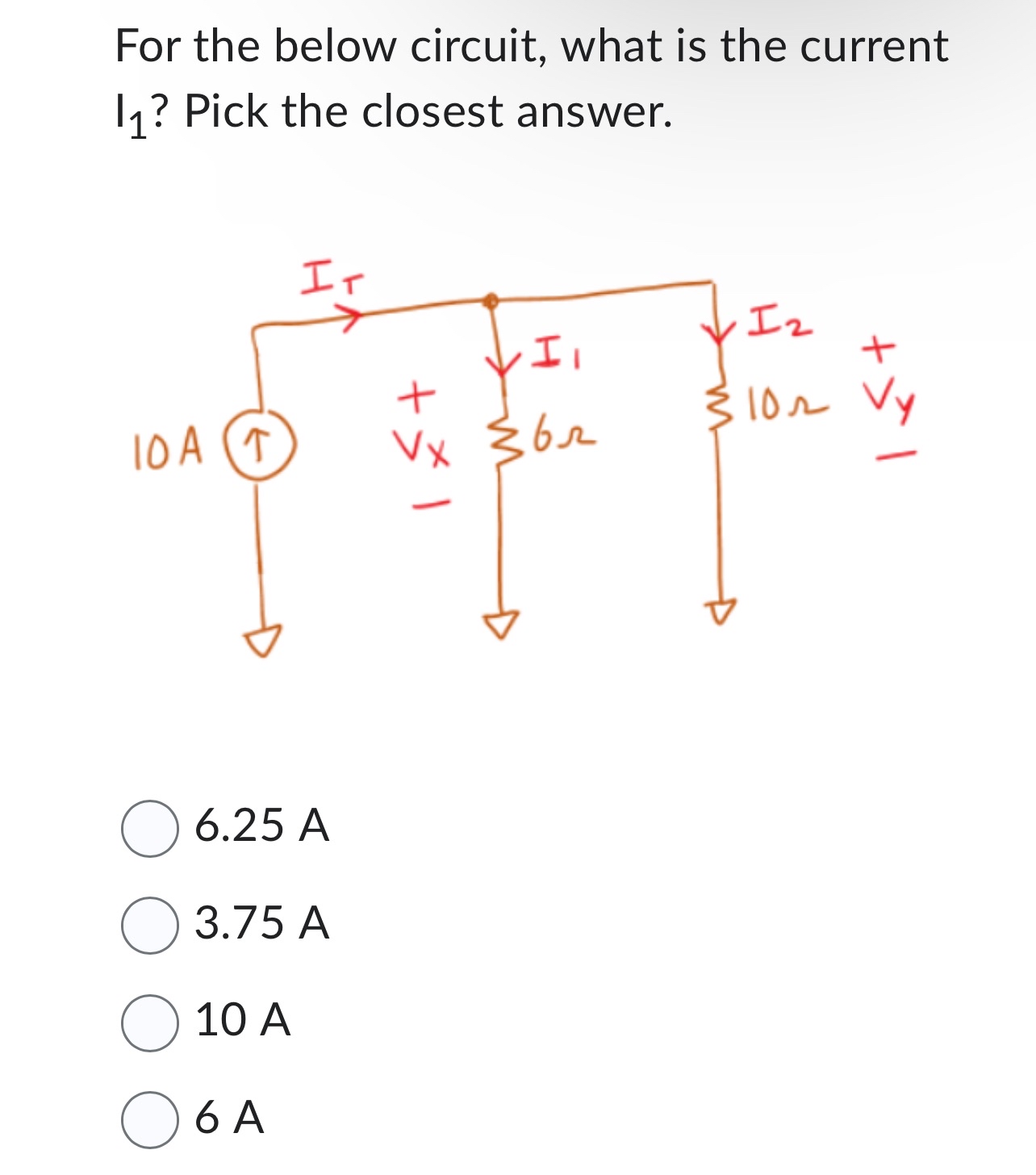 Solved For the below circuit, what is the current I1 ? ﻿Pick | Chegg.com