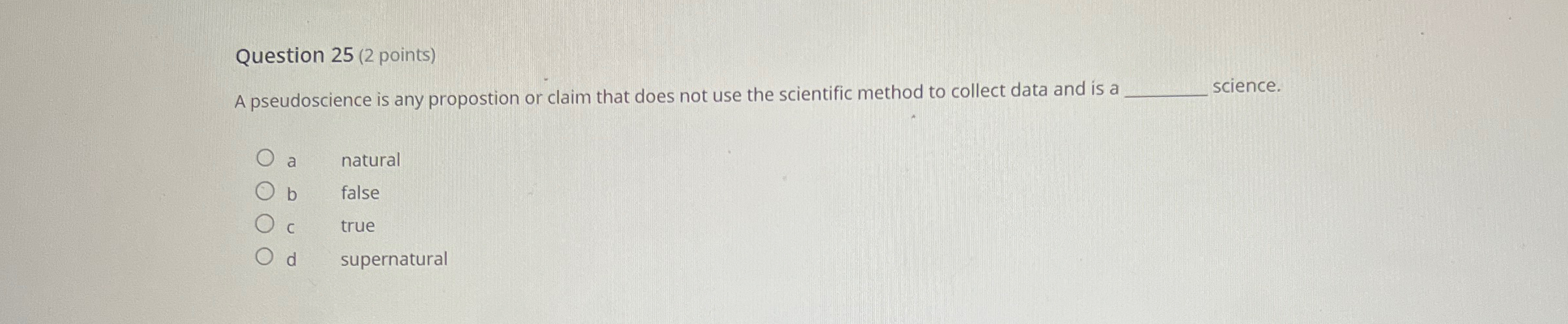 Solved Question 25 (2 ﻿points)A pseudoscience is any | Chegg.com