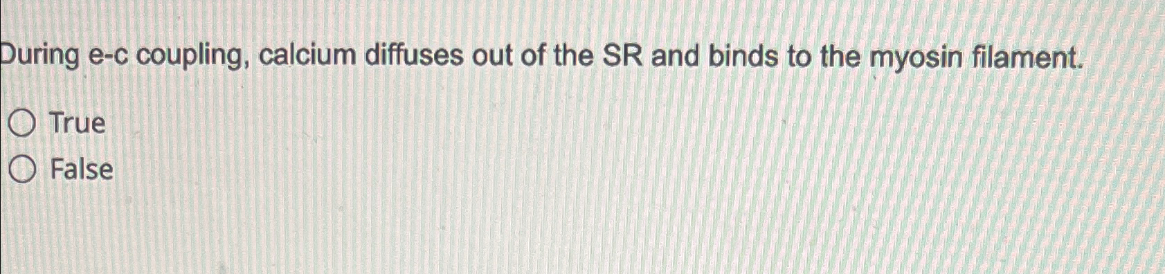 Solved During e-c coupling, calcium diffuses out of the SR | Chegg.com
