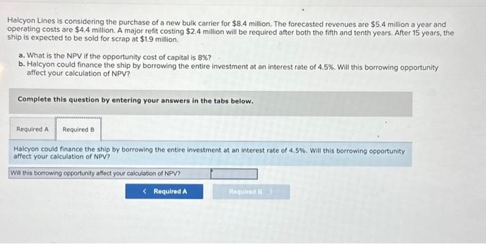 Solved Halcyon Lines is considering the purchase of a new | Chegg.com