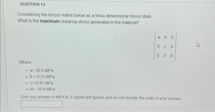 Solved Considering the tensor matrix below as a | Chegg.com
