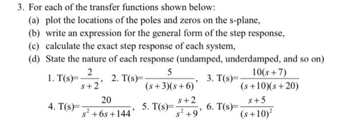 Solved 3. For each of the transfer functions shown below: | Chegg.com