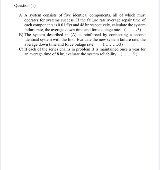 Question (1) A) A system consists of five identical | Chegg.com