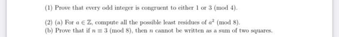 Solved (1) Prove that every odd integer is congruent to | Chegg.com