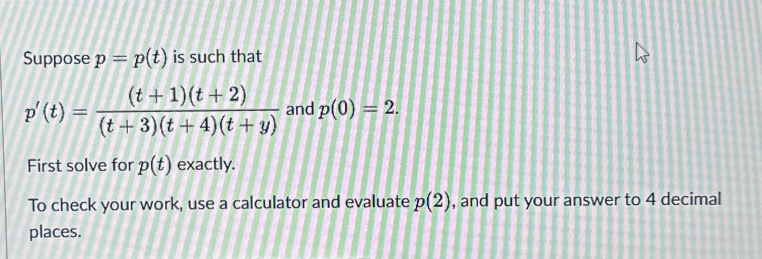 Suppose p=p(t) ﻿is such | Chegg.com