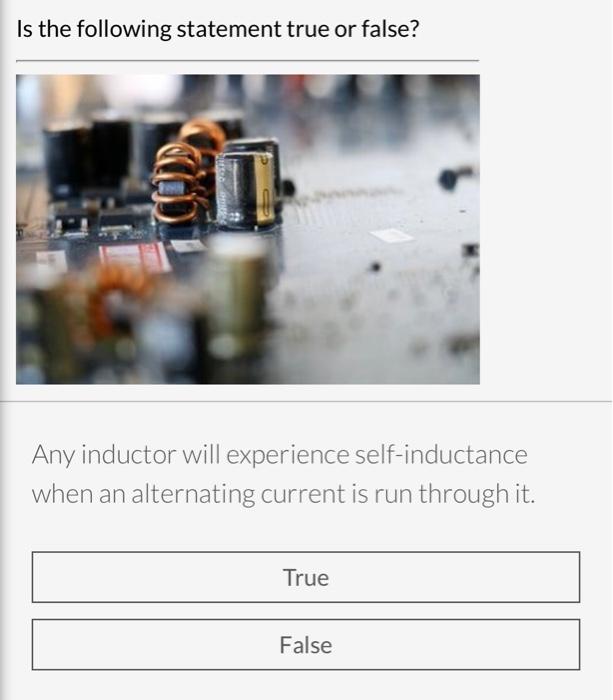 Solved Is the following statement true or false? Any | Chegg.com
