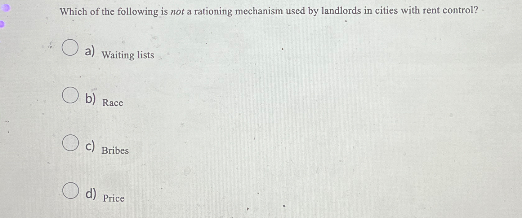 Solved Which of the following is not a rationing mechanism | Chegg.com