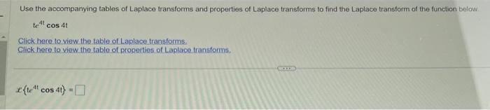Solved Use the accompanying tables of Laplace transforms and | Chegg.com