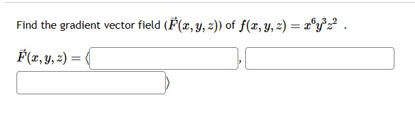 Solved Find the gradient vector field (vec(F)(x,y,z)) ﻿of | Chegg.com