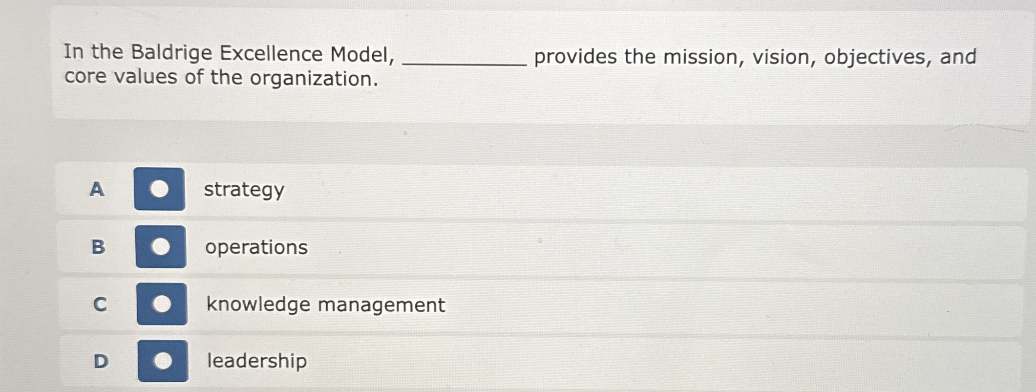 Solved In the Baldrige Excellence Model,core values of the | Chegg.com