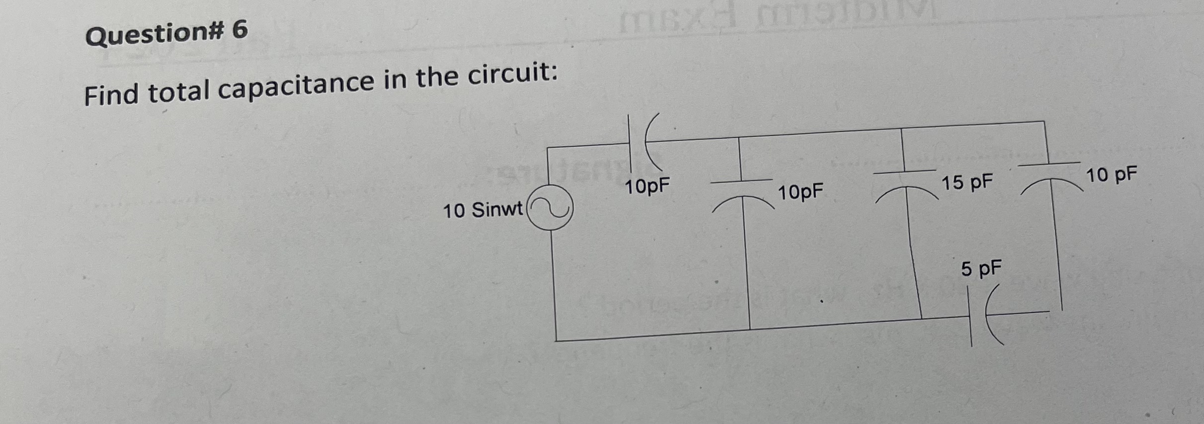 Solved Question# 6Find total capacitance in the circuit: | Chegg.com