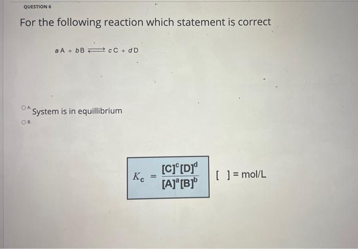 Solved For the following reaction which statement is correct | Chegg.com