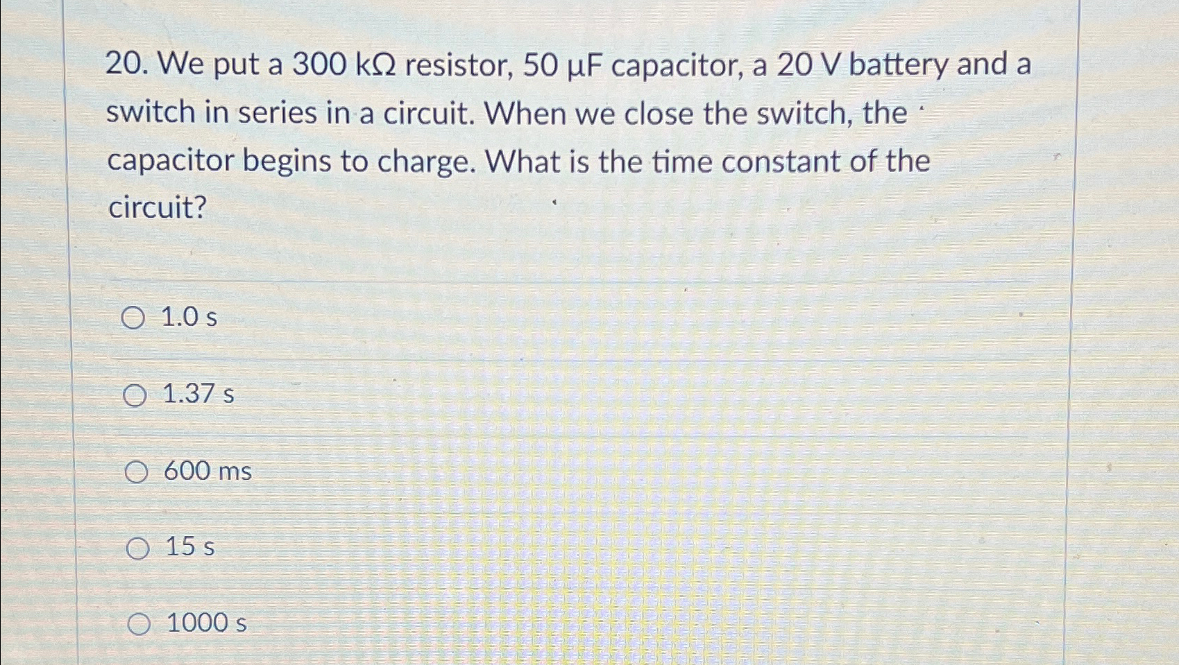 Solved We put a 300kΩ ﻿resistor, 50μF ﻿capacitor, a 20V | Chegg.com